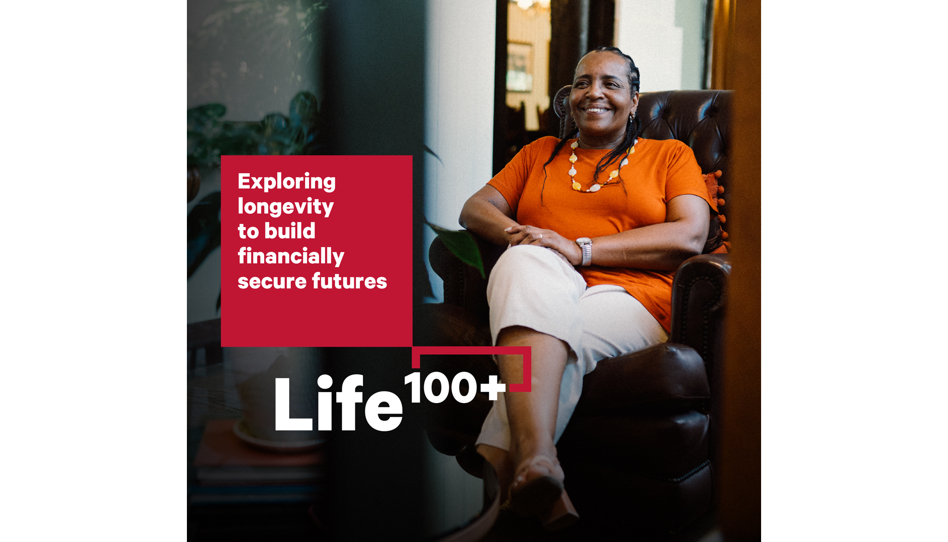 Life100+ | Exploring longevity to build financially secure futures