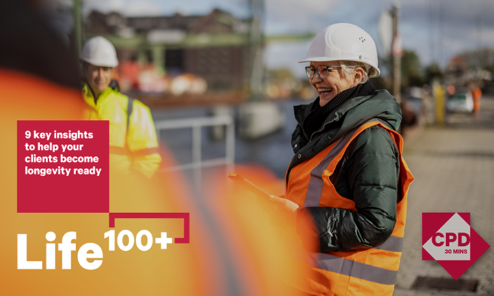 9 key insights to help your clients become longevity ready | CPD for Protection Advisers